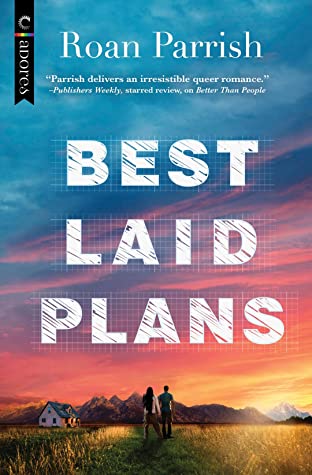Best Laid Plans by Roan Parrish Review – firewhiskeyreader