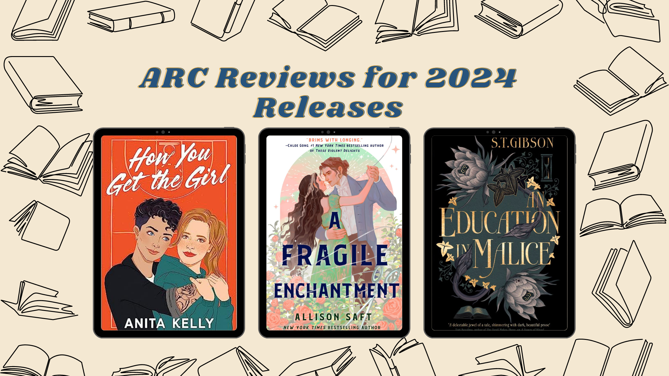 2024 ARC Reviews: How You Get the Girl, A Fragile Enchantment, and An Education in Malice ...