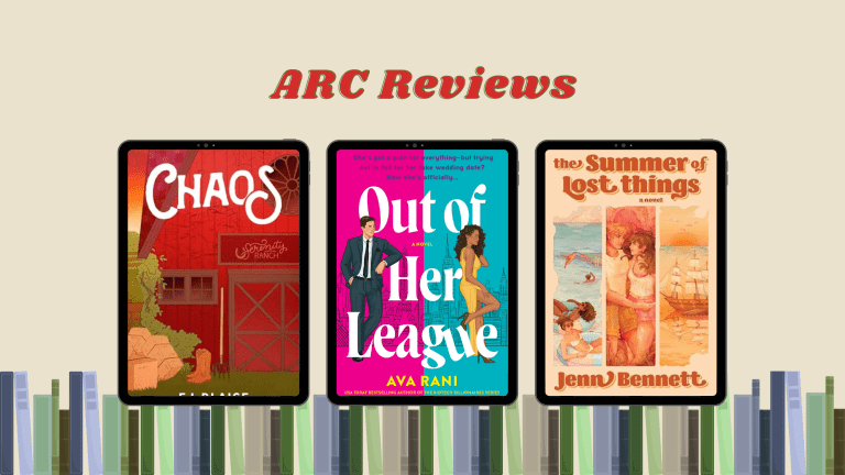 2026 ARC Reviews: Chaos, Out of Her League, and The Summer of Lost ...